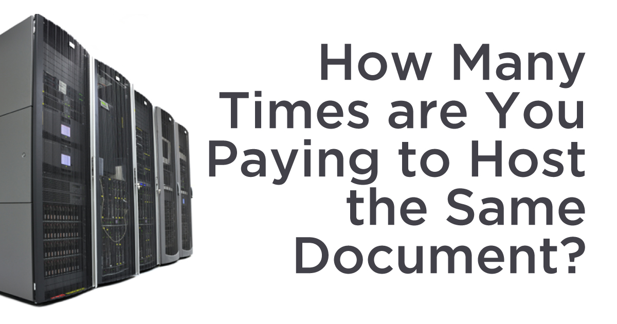 How Many Times are You Paying to Host the Same Document? - Innovative ...