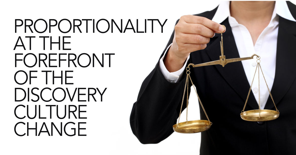 Proportionality at the Forefront of the Discovery Culture Change ...