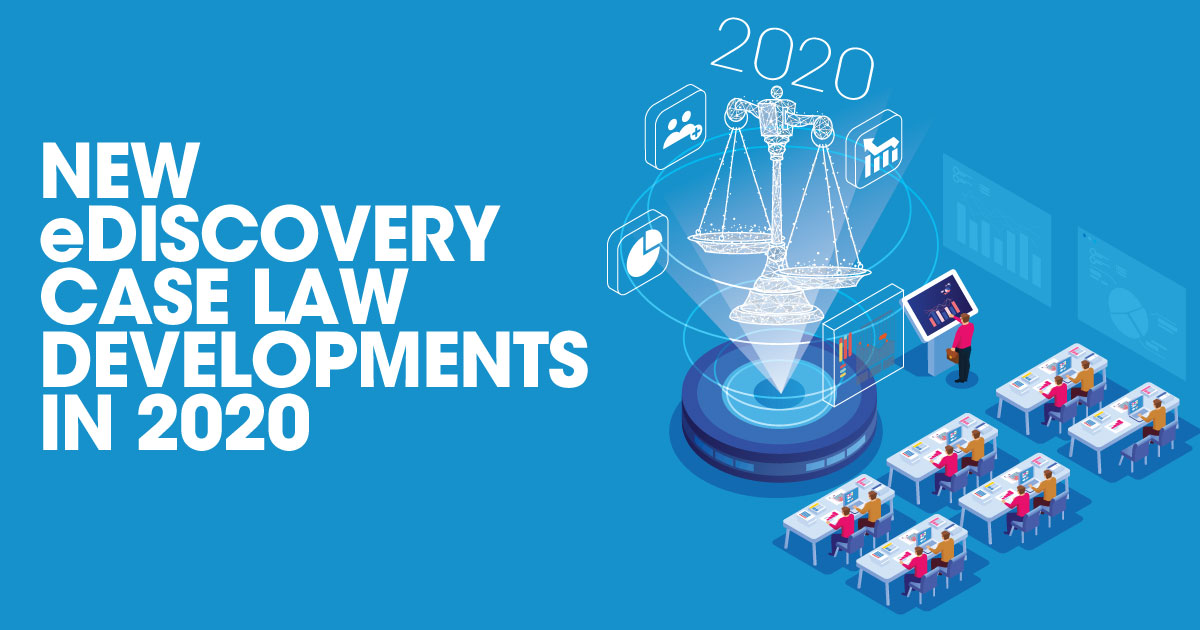 New eDiscovery Case Law Developments in 2020: Native Excel Production ...