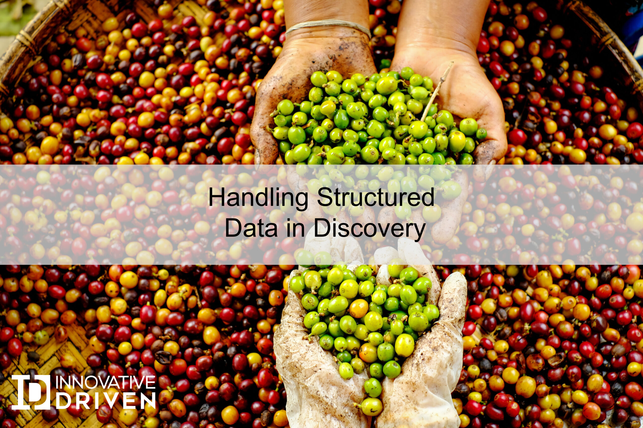 Handling Structured Data in Discovery - Innovative Driven