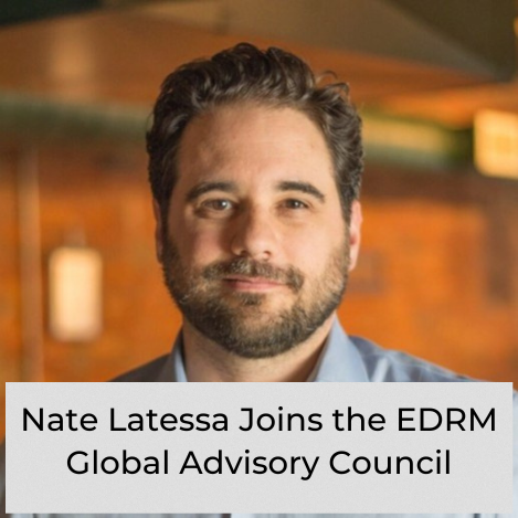 Nate Latessa Joins the EDRM Global Advisory Council - Innovative Driven