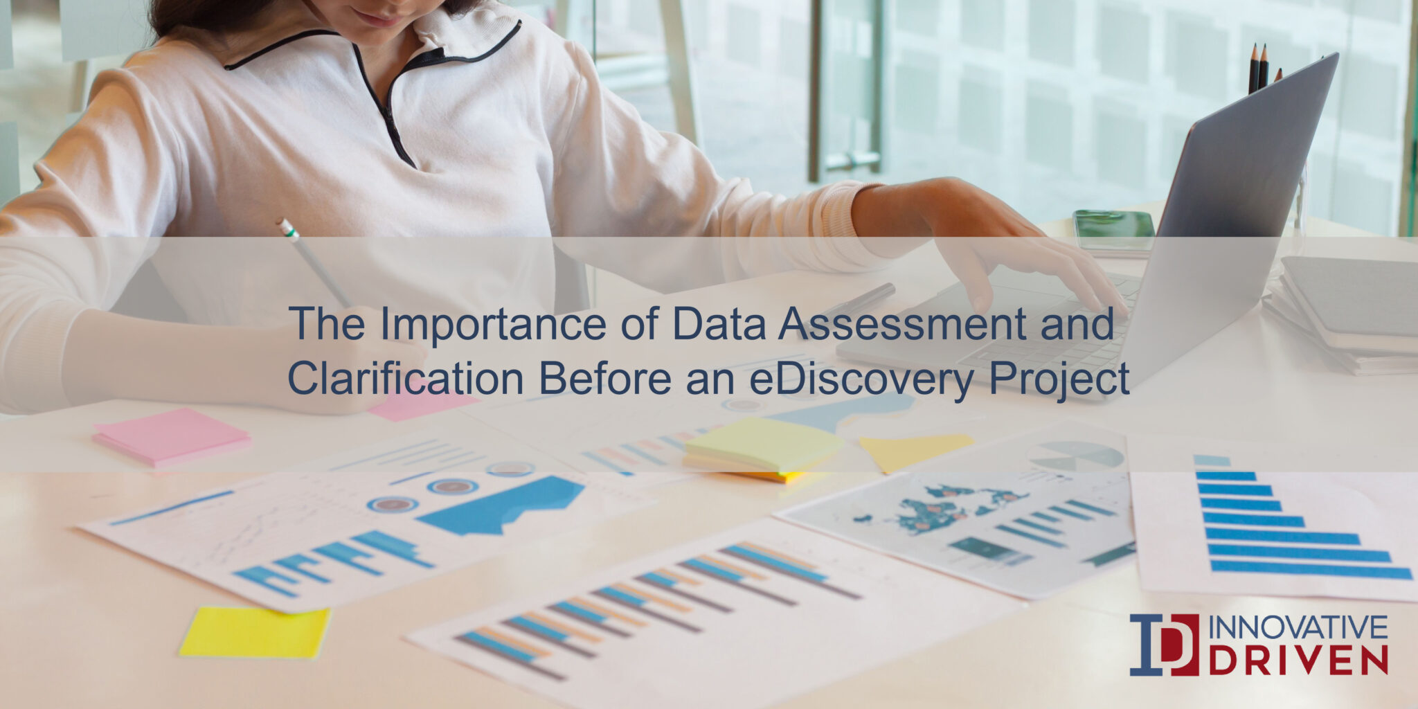 The Importance of Data Assessment and Clarification Before an ...