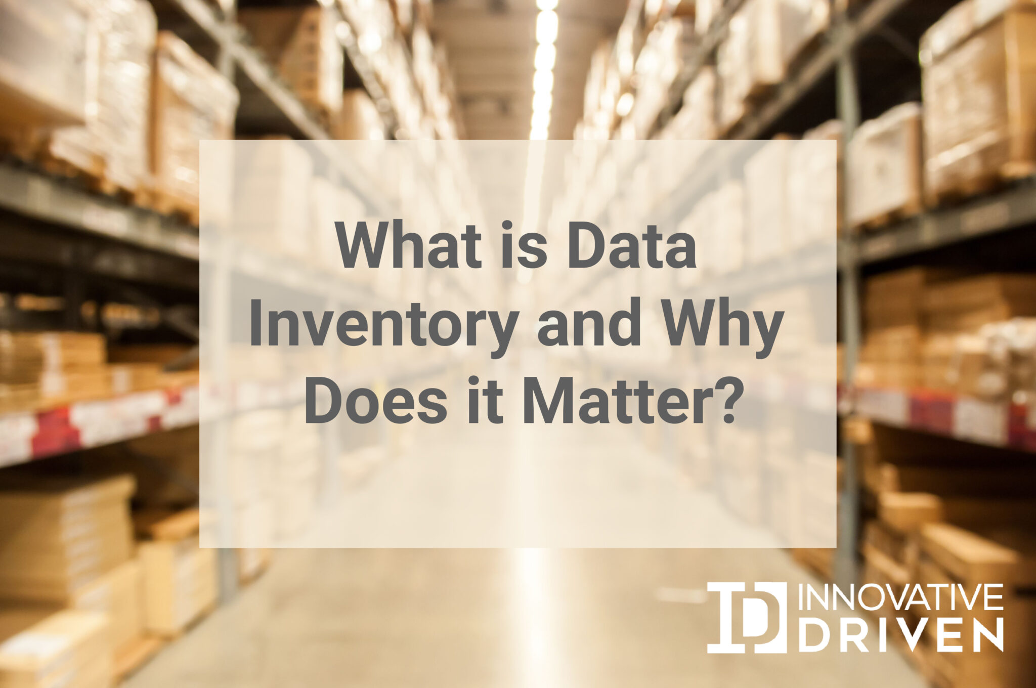 What is Data Inventory and Why Does it Matter? - Innovative Driven