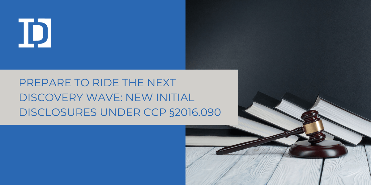 New Initial Disclosures under CCP §2016.090 - Innovative Driven